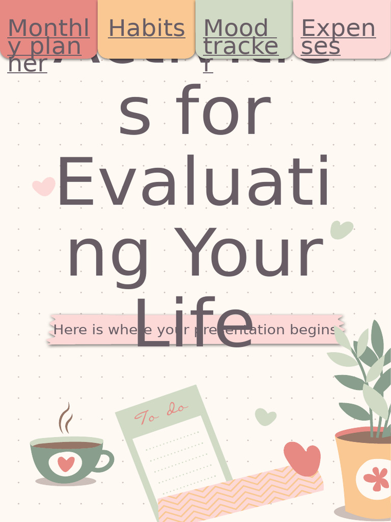 Activities For Evaluating Your Life by Slidesgo | PDF