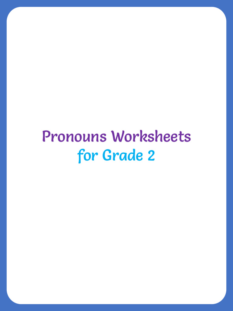 Pronouns Worksheets For Grade 2 Rel 4 | PDF | Foreign Language Studies ...