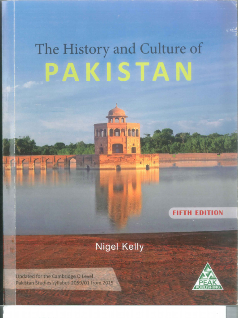 Pakistan History and Culture by Nigel Kelly Additional Reference Book | PDF