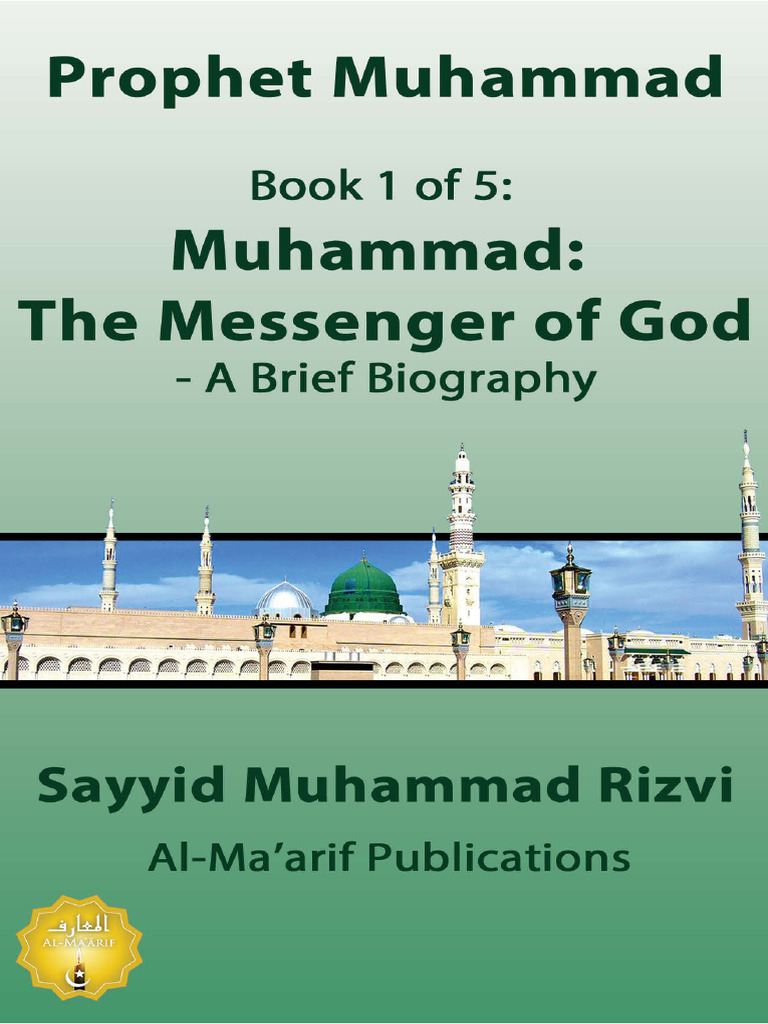Muhammad The Messenger of God - A Brief Biographical Sketch | PDF