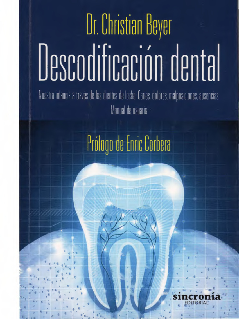 Biodescodificacion Dental Christian-Beyer PROLOGO ENRIC CORBERA | PDF