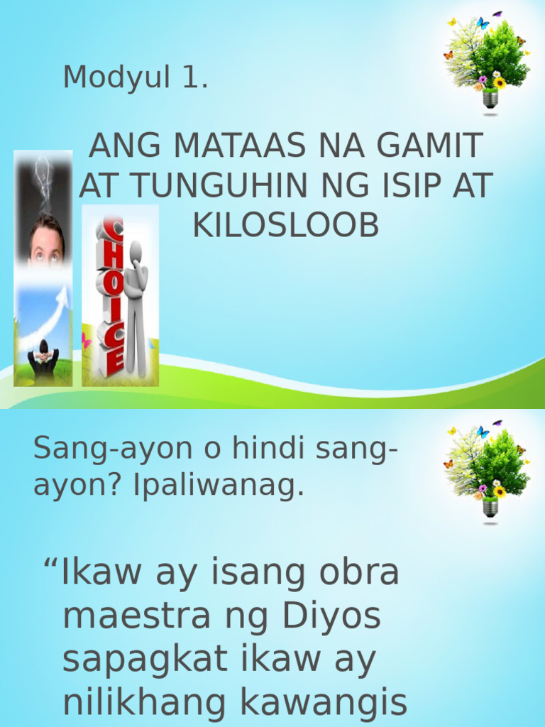 Esp 10 Modyul 1 Ang Mataas Na Gamit at Tunguhin NG Isip at Kilosloob | PDF