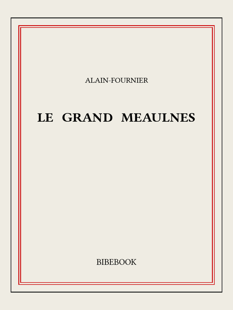 Alain-Fournier - Le Grand Meaulnes | PDF