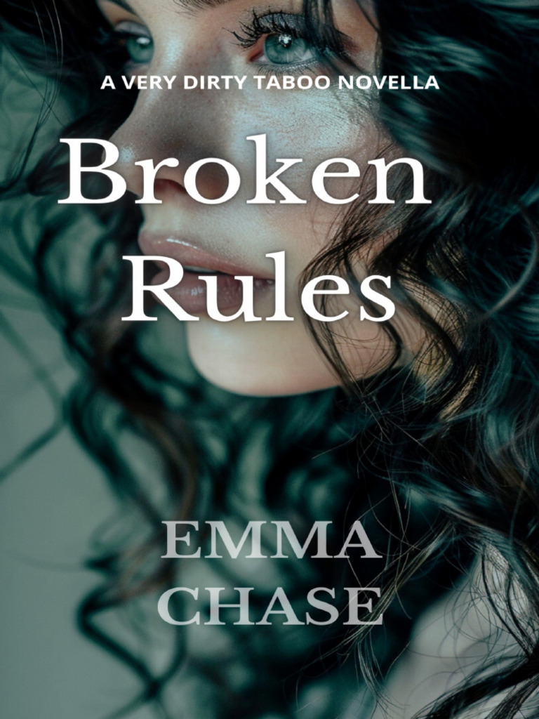 Broken Rules-Emma Chase - 240628 - 003742 | PDF
