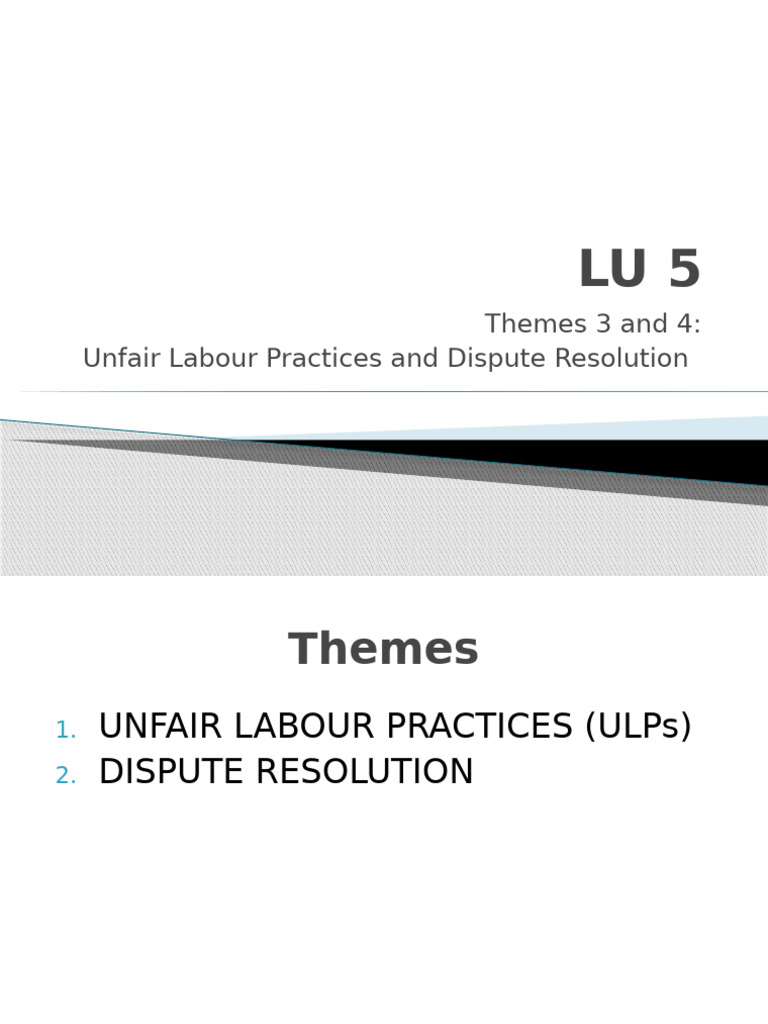 LU5 - Themes 3 and 4 - ULPS and DISPUTE RESOLUTION | PDF | Employment | Finance & Money Management