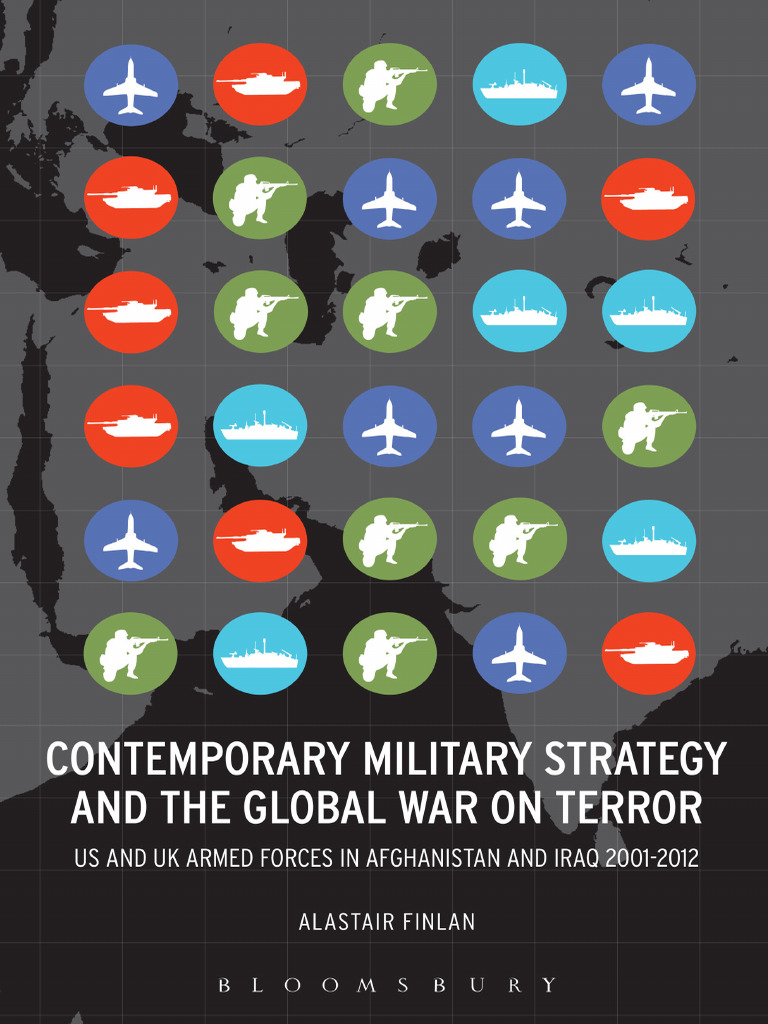 Contemporary Military Strategy and The Global War On Terror US and UK ...