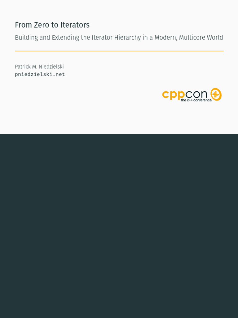From Zero To Iterators - Patrick Niedzielski - CppCon 2016 | PDF