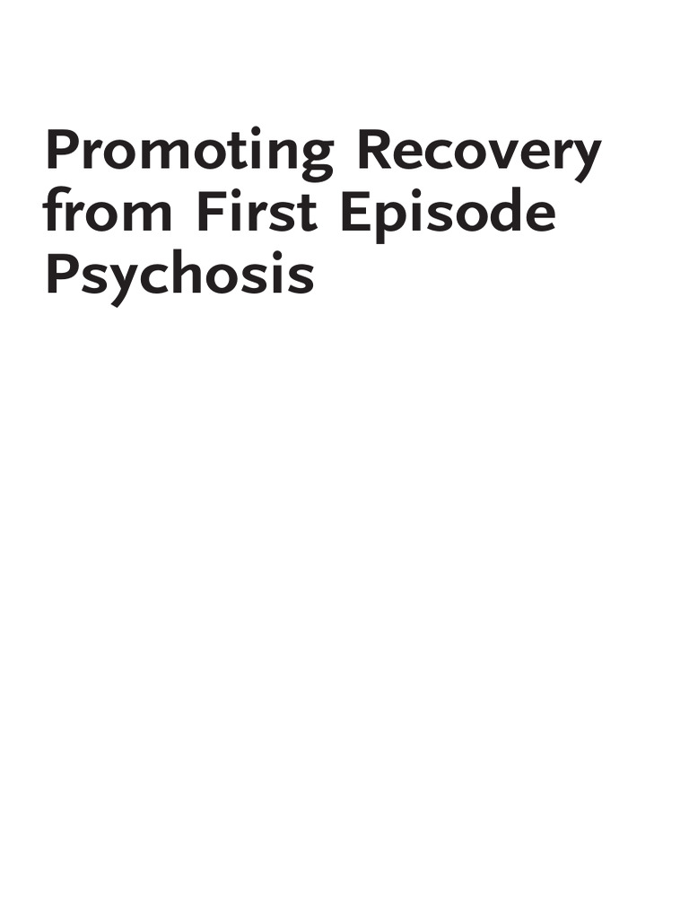 Promoting Recovery First Episode Psychosis - A Guide For Families | PDF ...