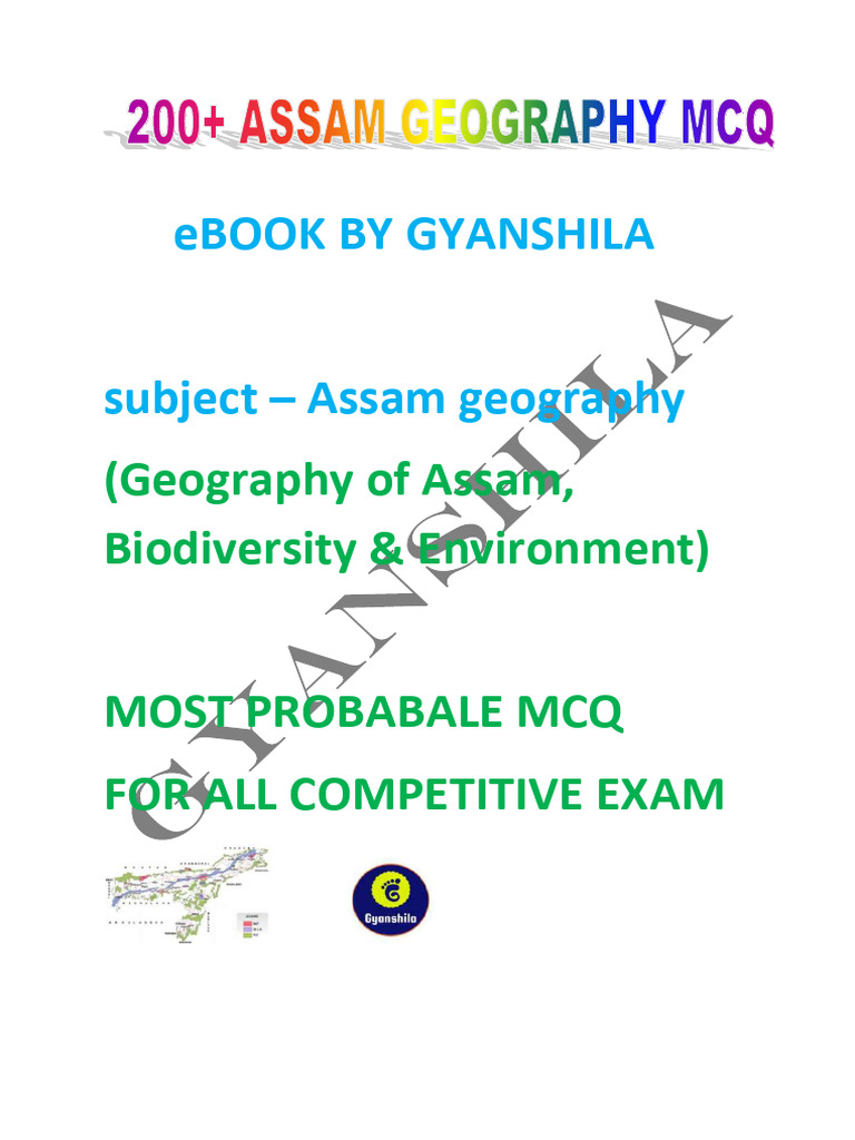 MCQ ON ASSAM GEOGRAPHY.... e BOOK BY GYANSHILA Compressed 1 | PDF