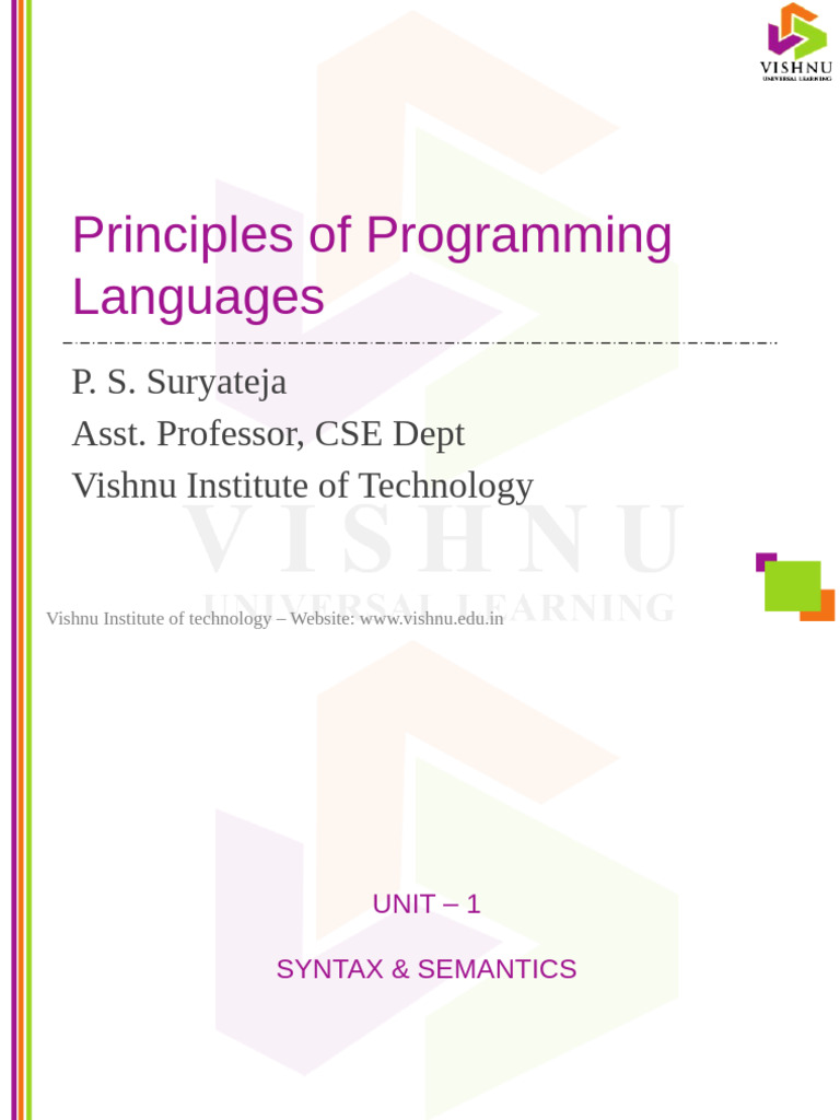 Principles of Programming Languages: P. S. Suryateja Asst. Professor, CSE Dept Vishnu Institute ...