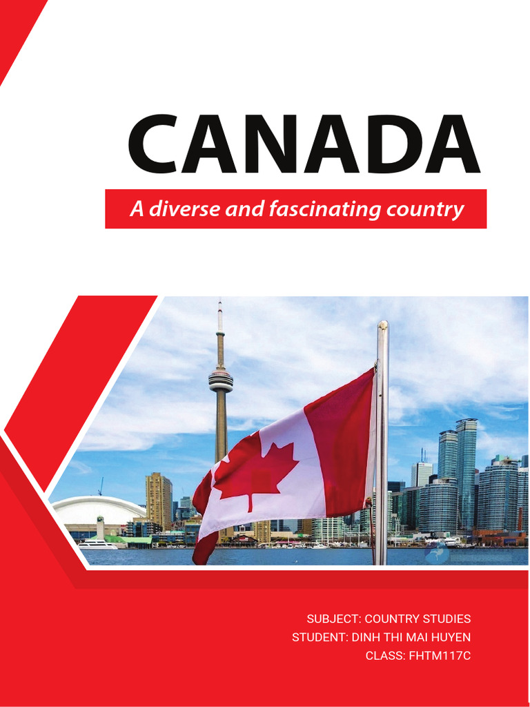 Coutry Studies DINH THI MAI HUYEN FHTM117C | PDF | Canada | Travel
