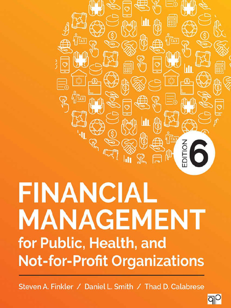 Financial Management For Public, Health, and Not-For-Profit - Steven A ...