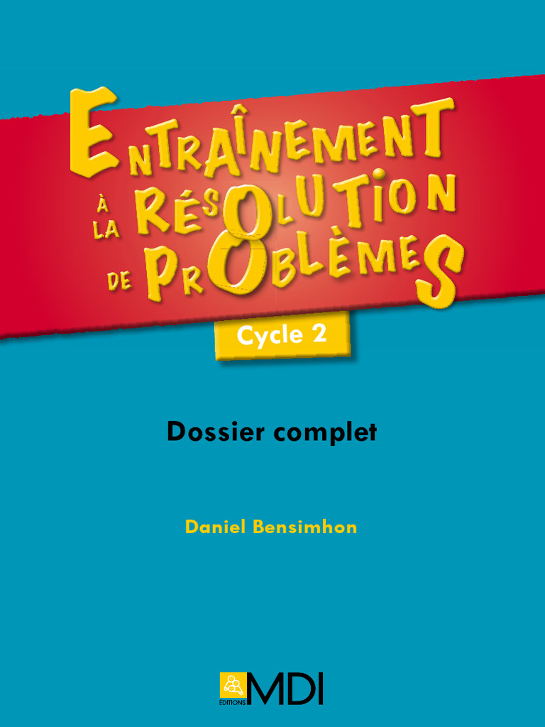 MDI - Fichier Entrainement 224 La R 233 Solution de Probl 232 Mes - CYCLE 2 | PDF