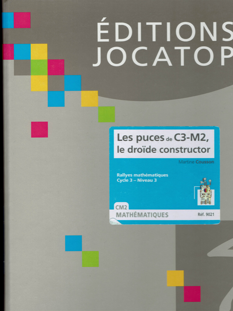 Rallye Mathematiques - Cycle 3 Niveau 3 - Les Puces de c3-m2 Le Droïde ...