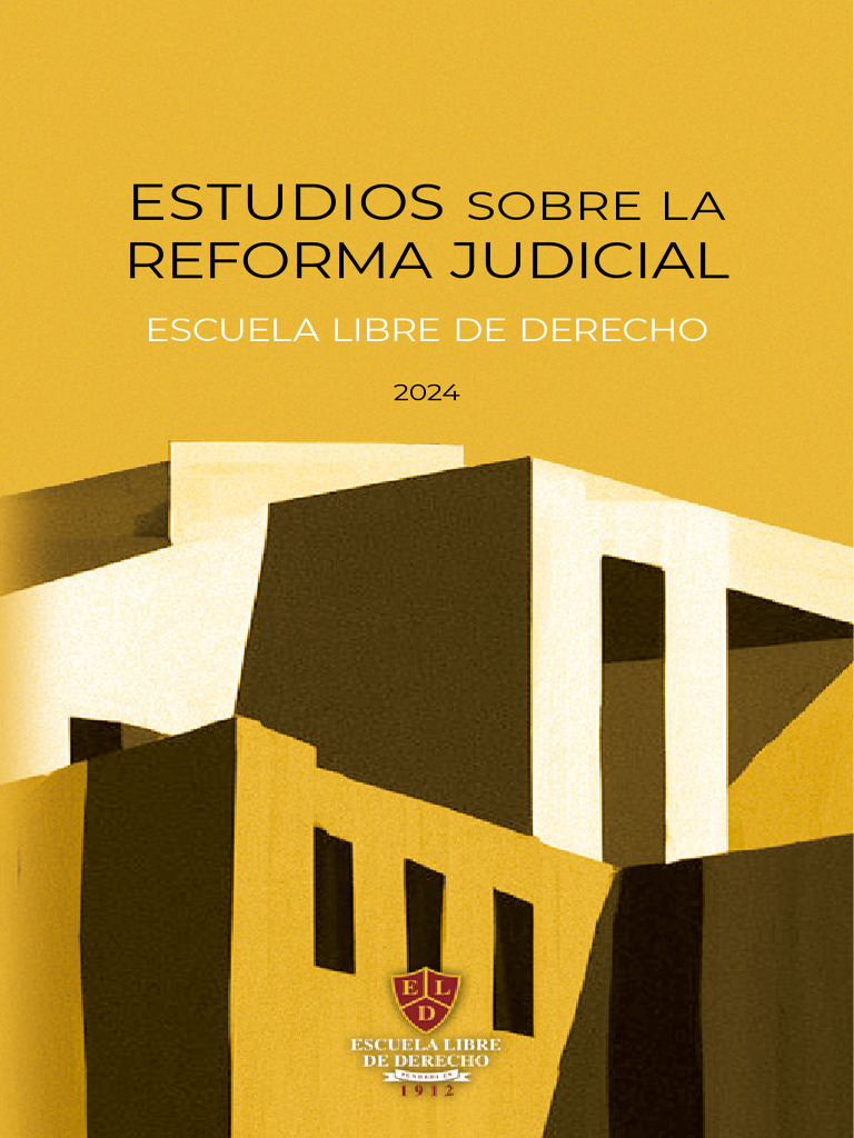 Estudio Sobre La Reforma Judicial Version Completa | PDF