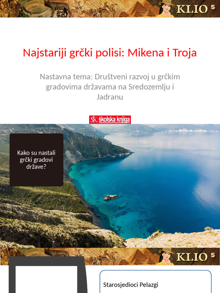 Klio 5 - PPT - 10.1. Najstariji Grcki Polisi - Mikena I Troja | PDF