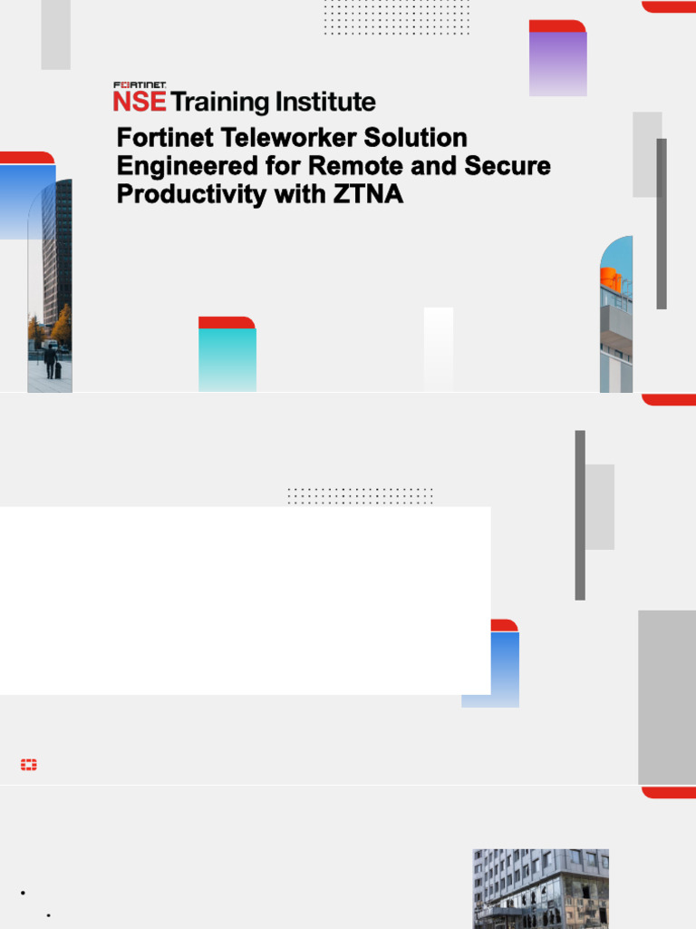 FFT - Fortinet Teleworker Solution Engineered For Remote and Secure ...