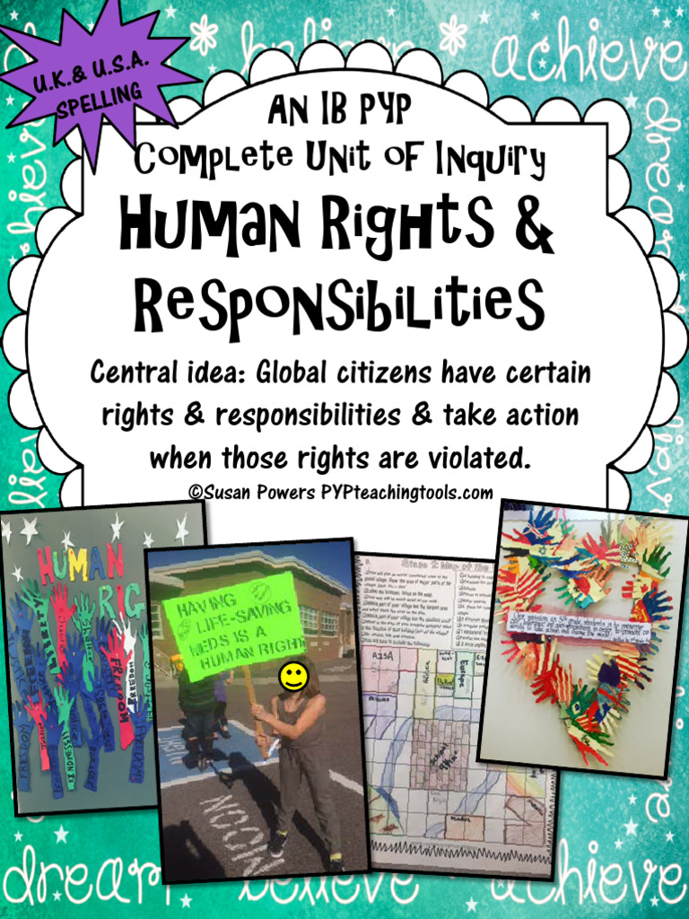 Human Rights & Responsibilities: An Ib Pyp Complete Unit of Inquiry | PDF