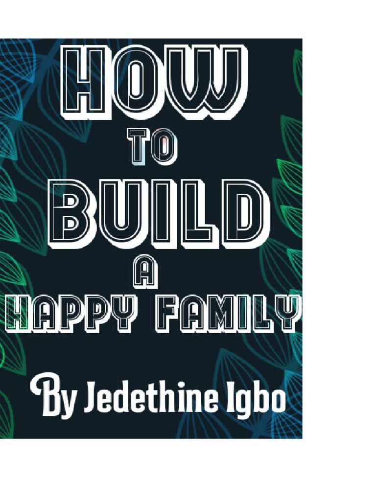 HOW TO BUILD A HAPPY FAMILY | PDF