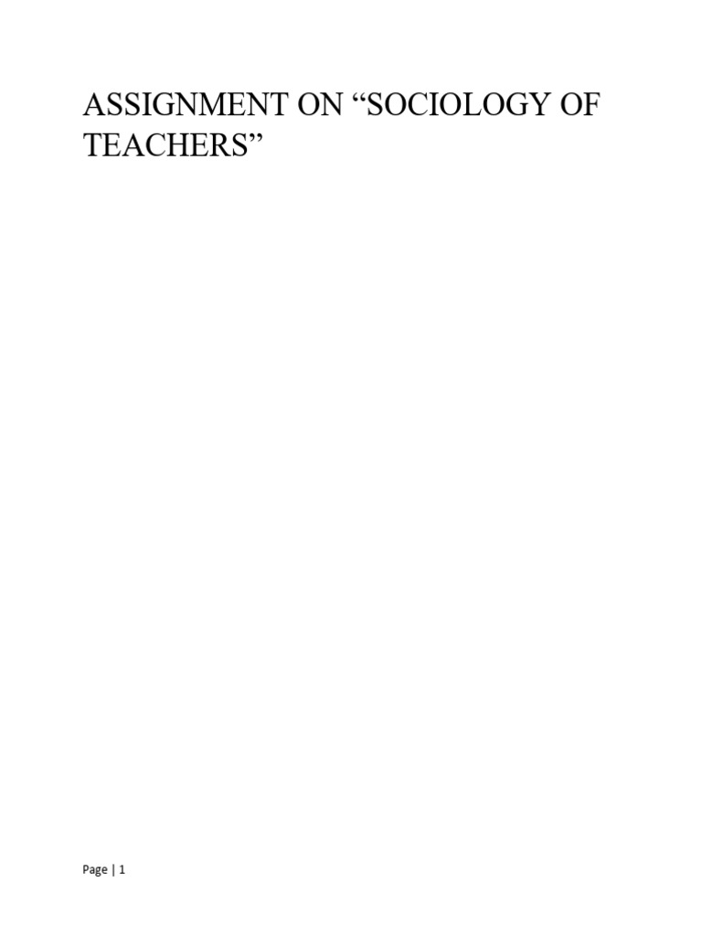 Sociology Assignment by Shahzeen Shamshad and Vidhi Shukla, MEd, 1st ... Sociology Assignment by Shahzeen Shamshad and Vidhi Shukla, MEd, 1st ...