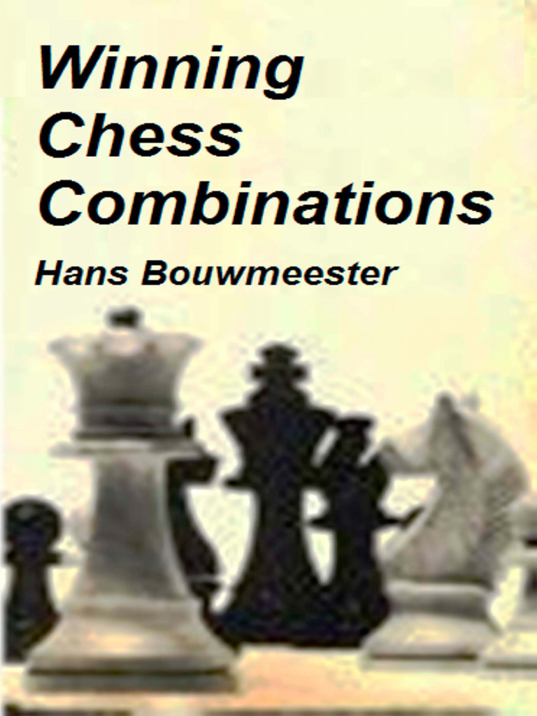 Winning Chess Combinations (PDFDrive) | PDF