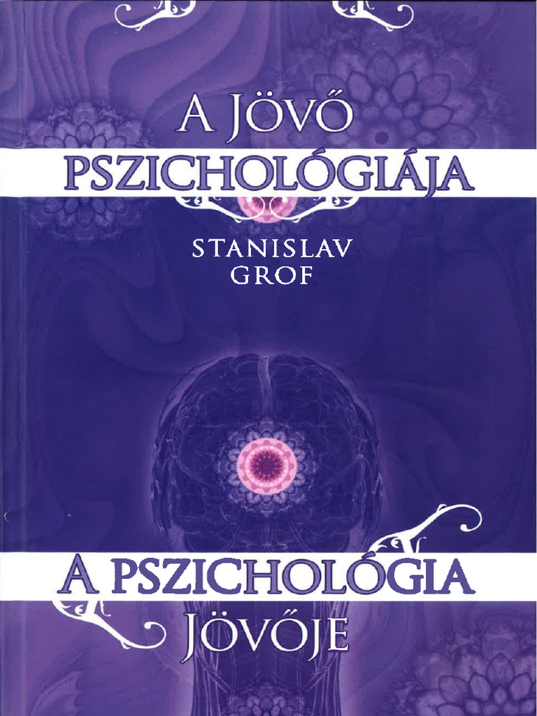 Stanislav Grof A Pszichologia Jovoje | PDF