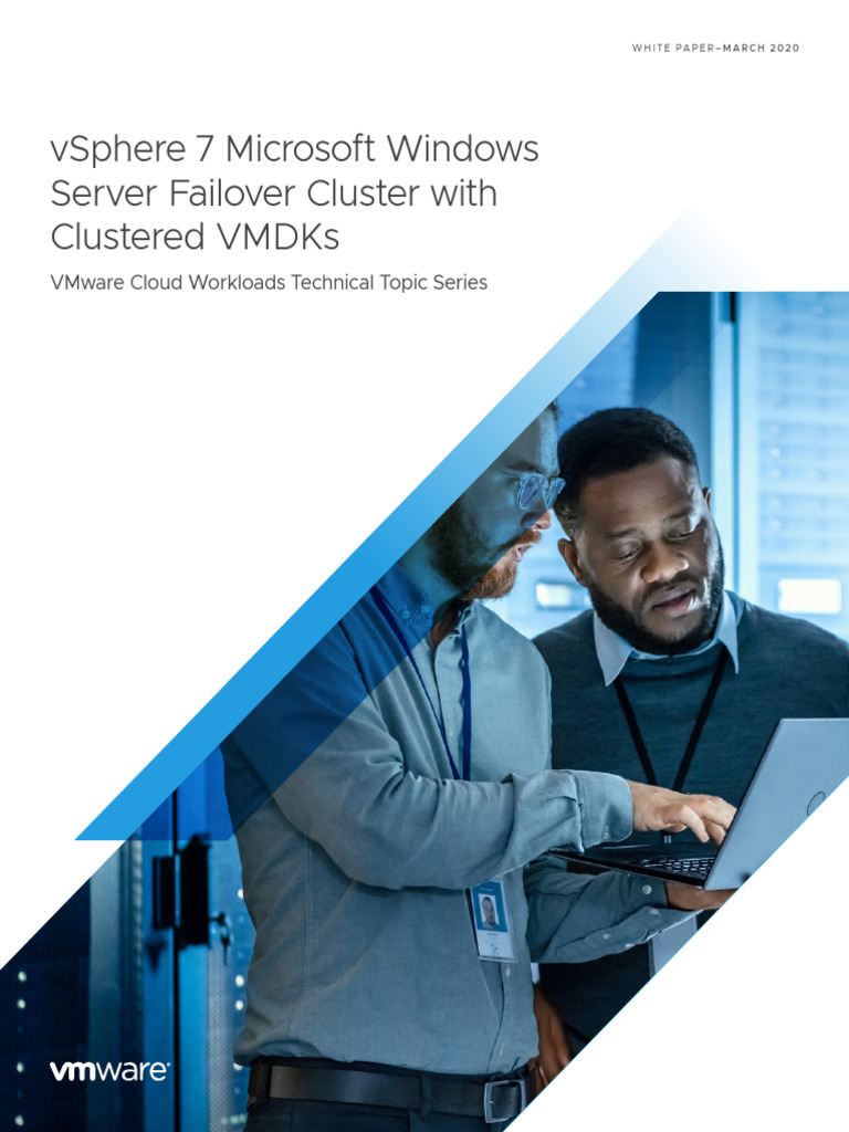 vSphere 7 Microsoft Windows Server Failover Cluster with Clustered ... vSphere 7 Microsoft Windows Server Failover Cluster with Clustered ...