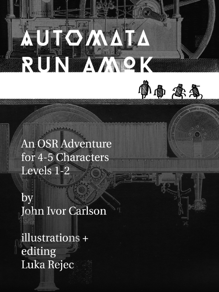 Automata Run Amok (OSR) | PDF