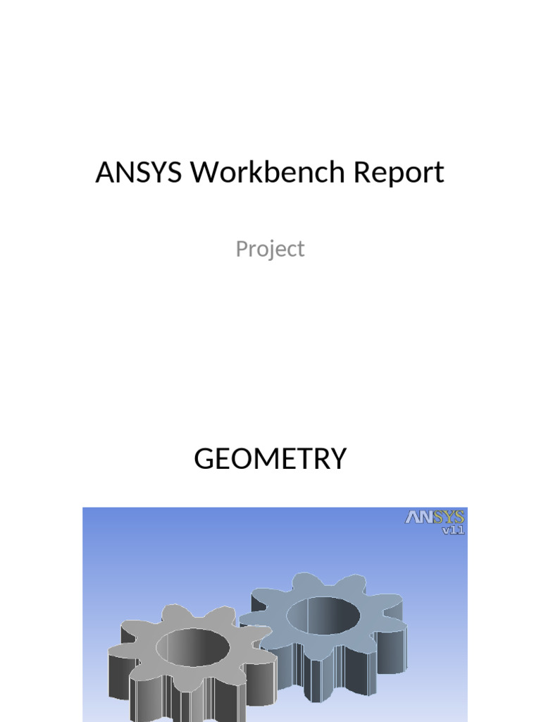 ANSYS Workbench Report New | PDF | Stress (Mechanics) | Deformation (Engineering)
