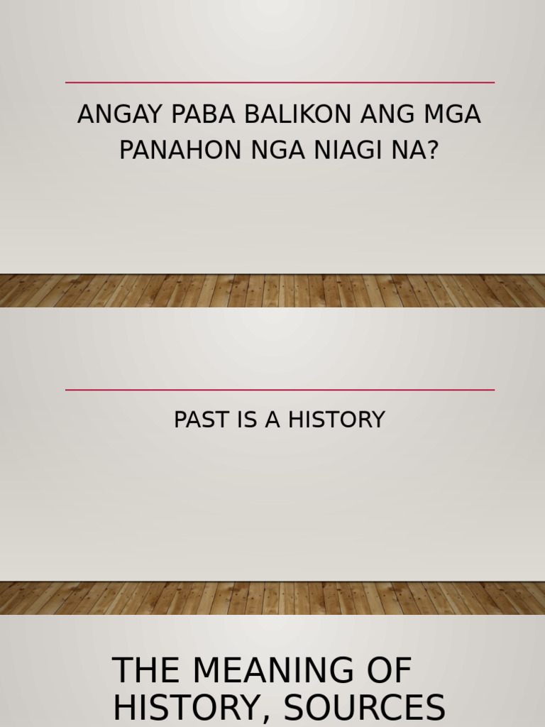 The Meaning of History Sources of Historical | PDF