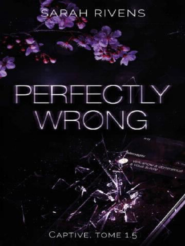 (TRAD) Captive Tome 1.5 - Perfectly Wrong - Sarah Rivens | PDF