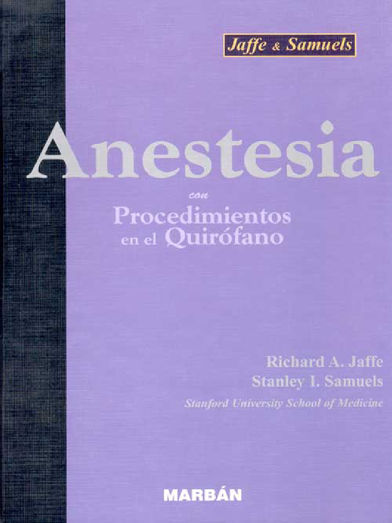 Jaffe & Samuels - Anestesia Con Procedimientos en El Quirófano (1 ...