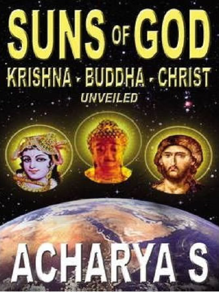 ACHARYA S - Suns of God - Krishna, Buddha and Christ Unveiled | PDF