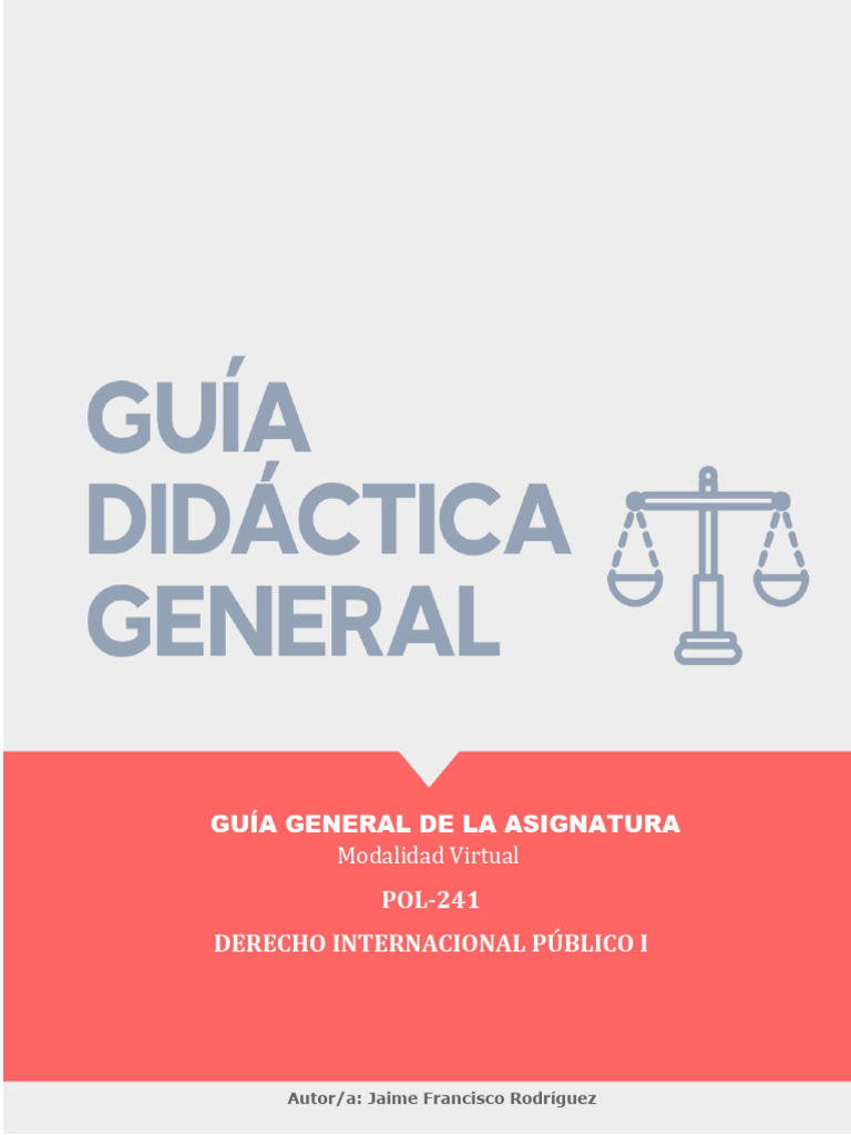 Fcjpgu 1 - Guia Didactica General de La Asignatura Virtual Derecho Internacional Público I (Pol ...