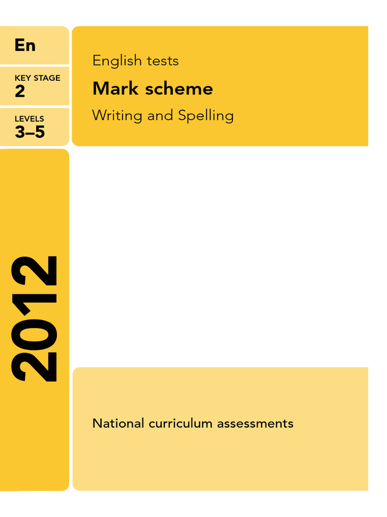 2012 KS2 English Level 3 5 Mark Scheme Writing and Spelling | PDF