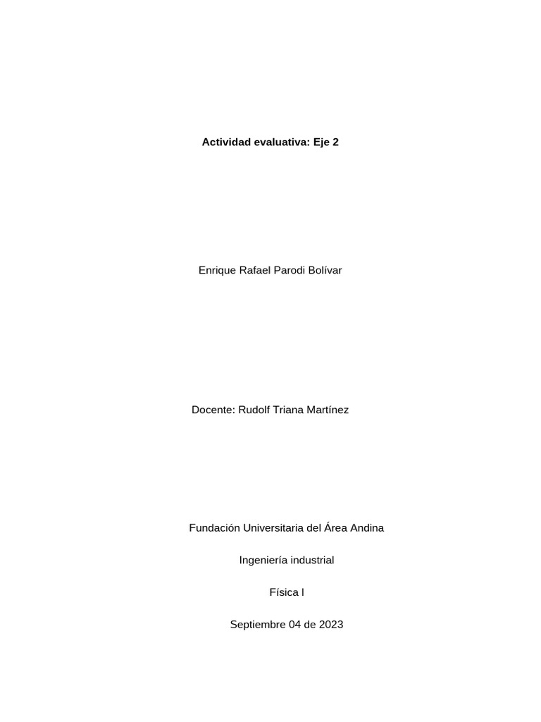 FISICA I - Eje 2 ENRIQUE PARODI | PDF | Aceleración | Velocidad FISICA I - Eje 2 ENRIQUE PARODI | PDF | Aceleración | Velocidad