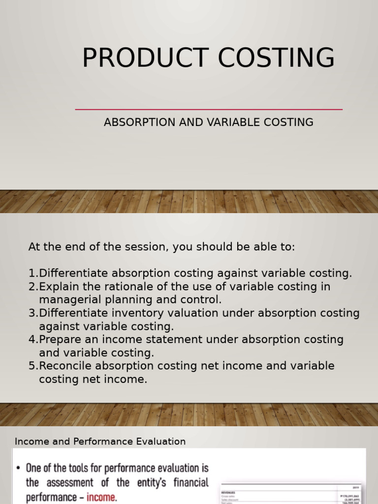 PRODUCT COSTING Absorption and Variable Costing | PDF