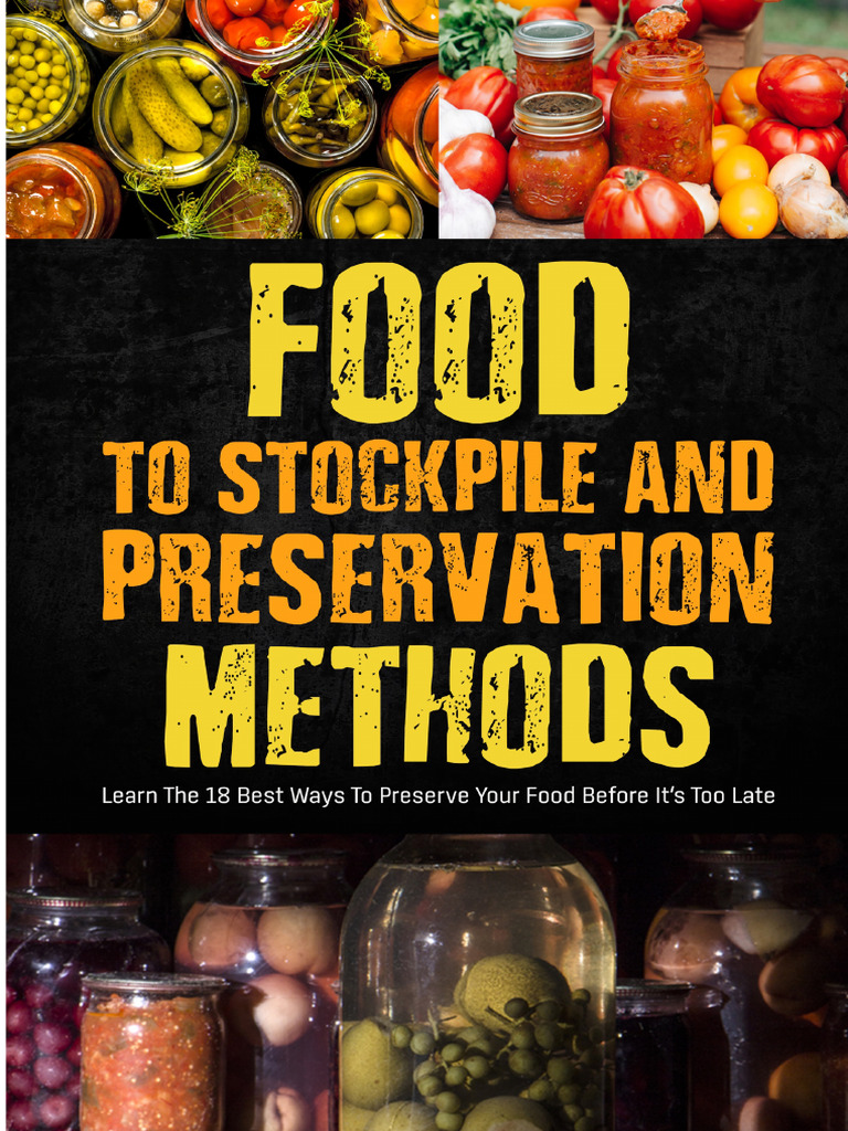 3 Food To Stockpile Preservation Methods 9fjxzt | PDF