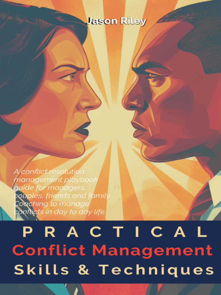 Practical Conflict Management Skills and Techniques | PDF