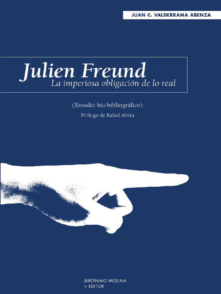 Julien Freund La Imperiosa Obligacion de | PDF