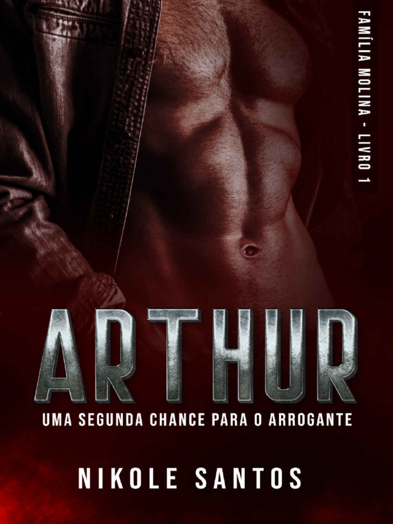 ARTHUR - Uma Segunda Chance para - Nikole Santos | PDF