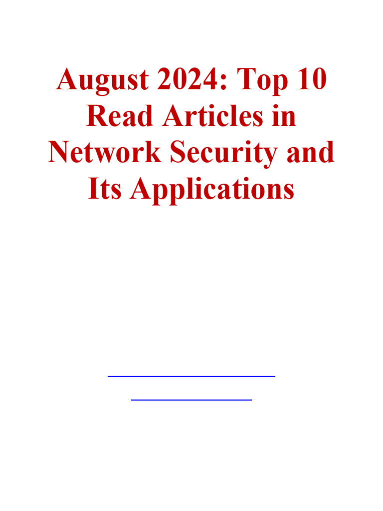 August 2024 - Top 10 Read Articles in Network Security and Its ...