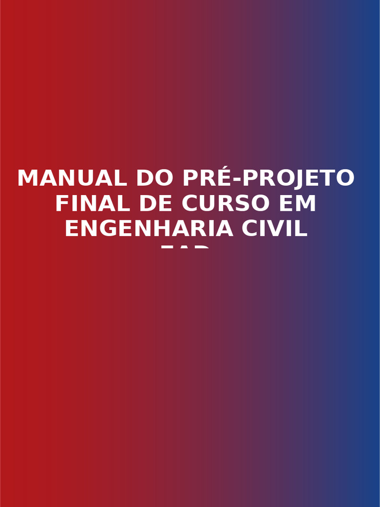 ENGENHARIA CIVIL - MANUAL EAD DE PRÉ-PROJETO FINAL DE CURSO EM ENGENHARIA | PDF