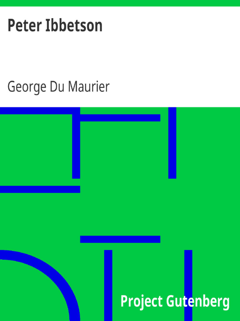 Peter Ibbetson by George Du Maurier | PDF