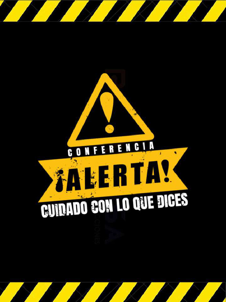 Alerta, cuidado con lo que dices. | PDF