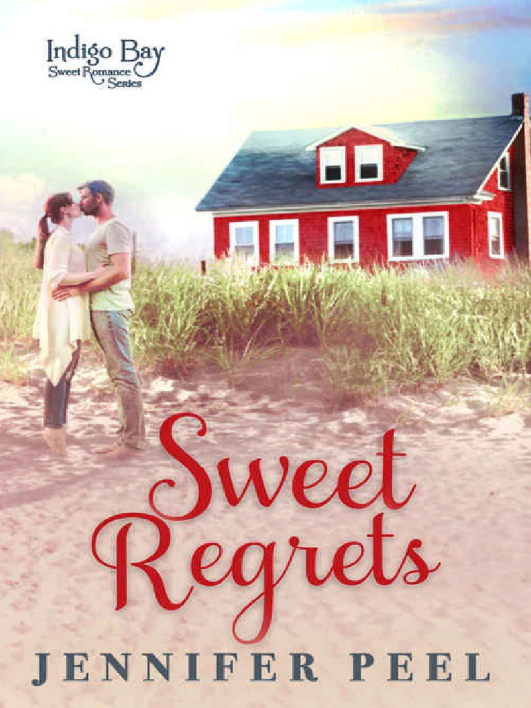 Sweet Regrets Indigo Bay Sweet Romance Se - Jennifer Peel 2 | PDF