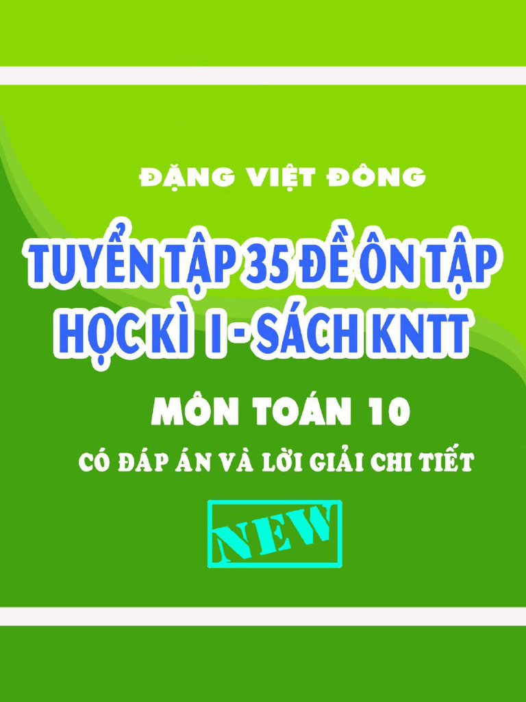 Tuyen Tap 35 de On Tap Cuoi Hoc Ki 1 Toan 10 Ket Noi Tri Thuc Voi Cuoc Song | PDF