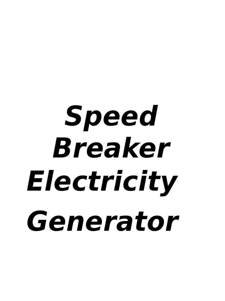 Speed Breaker Electricity Generator | PDF