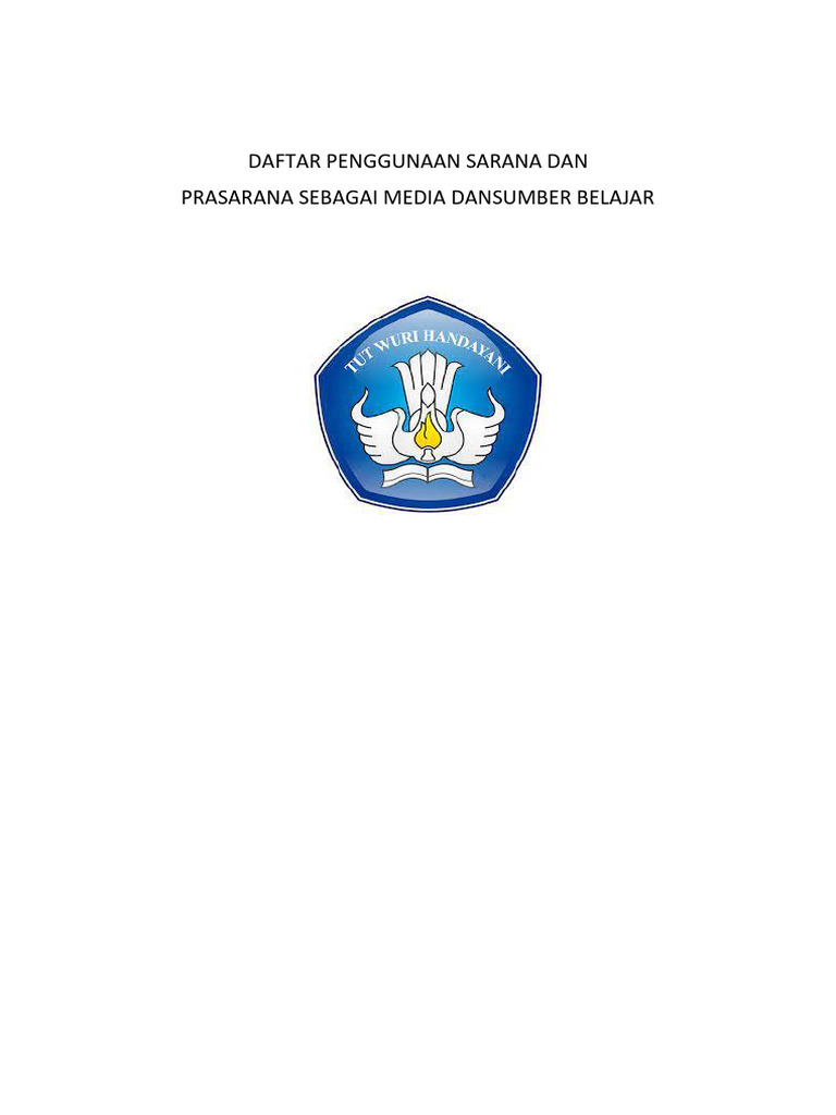 Daftar Penggunaan Sarana Dan Prasarana Sebagai Media Dan Sumber Belajar ...