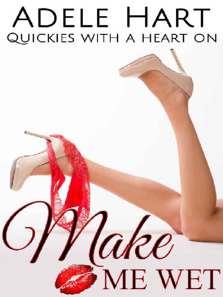 Make Me Wet - Hart, Adele | PDF
